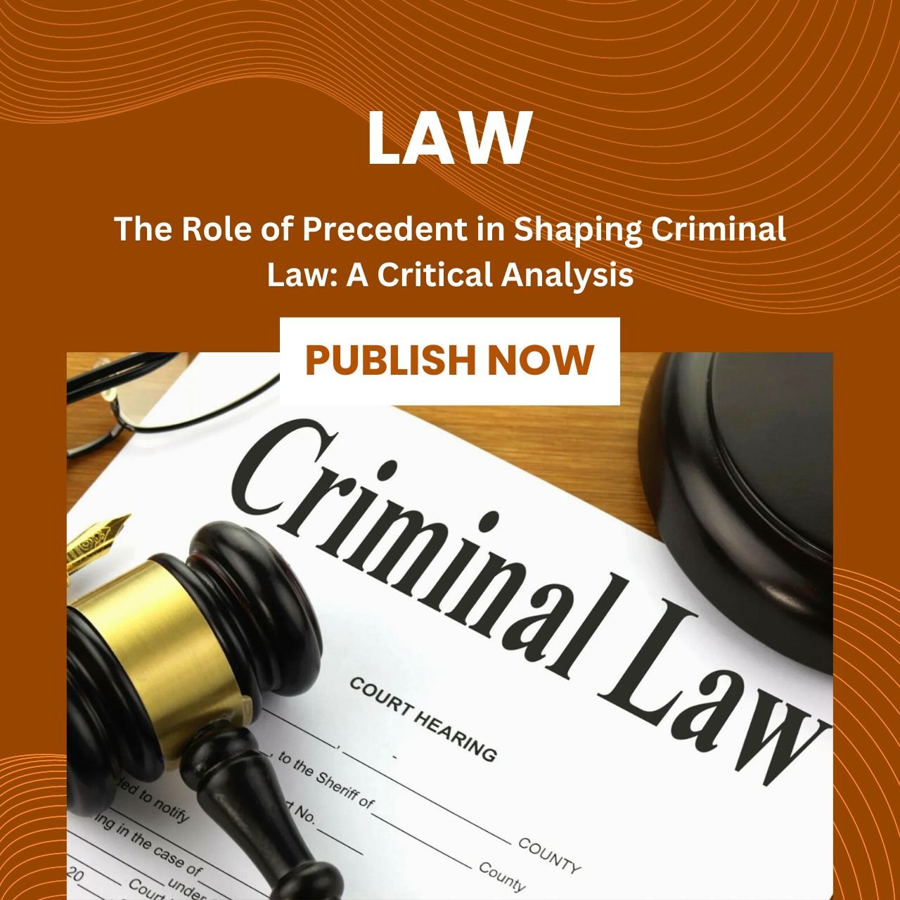 The Role Of Precedent In Shaping Criminal Law A Critical Analysis the-role-of-precedent-in-shaping-criminal-law-a-critical-analysis