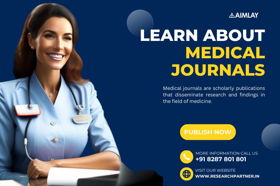 The Advanced Guide to Learn About Medical Journals - Research Partner