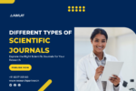What are Scientific Journals? Different Types of Scientific Journals.