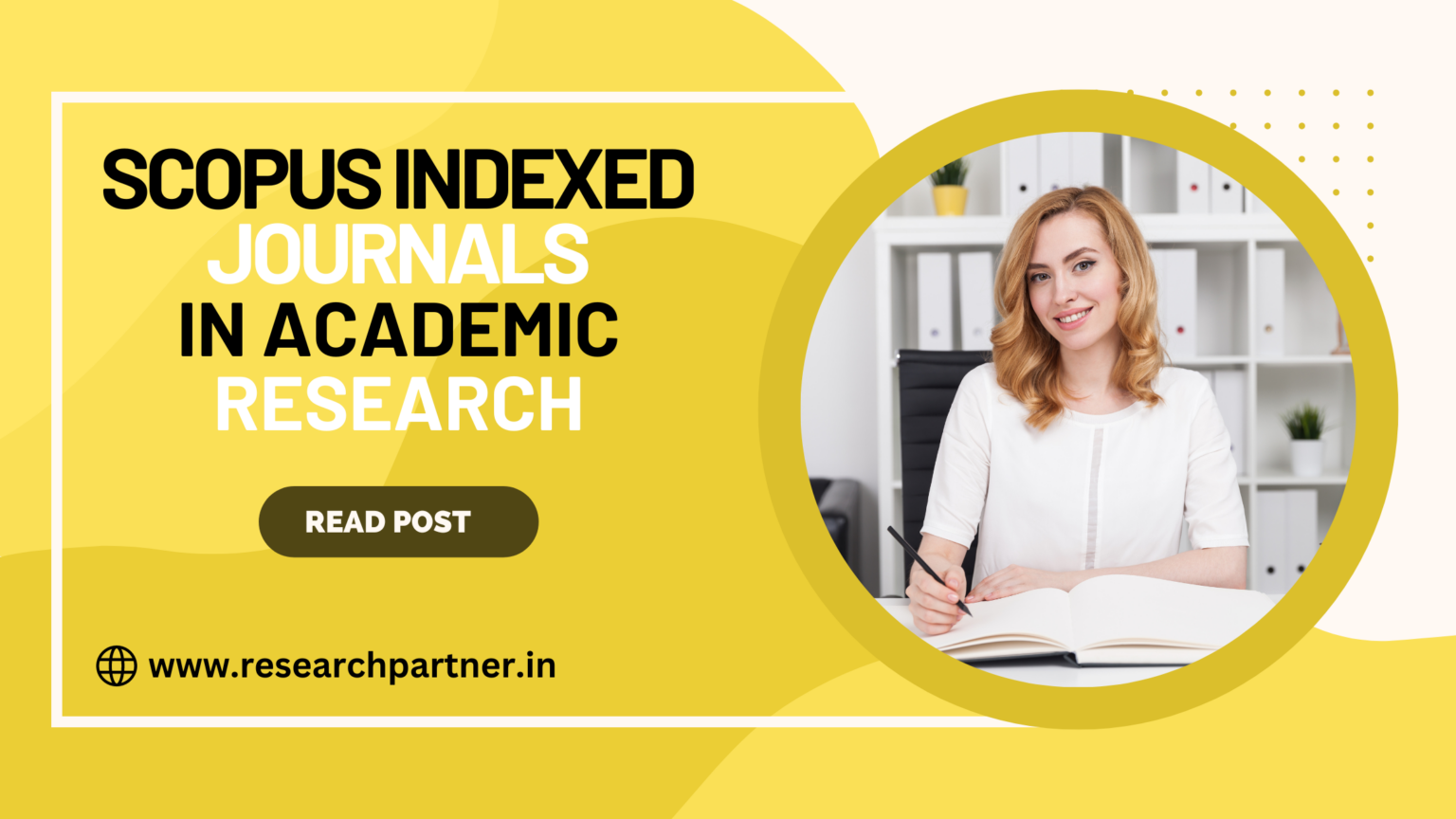 The Significance of Scopus Indexed Journals in Academic Research - Research Partner