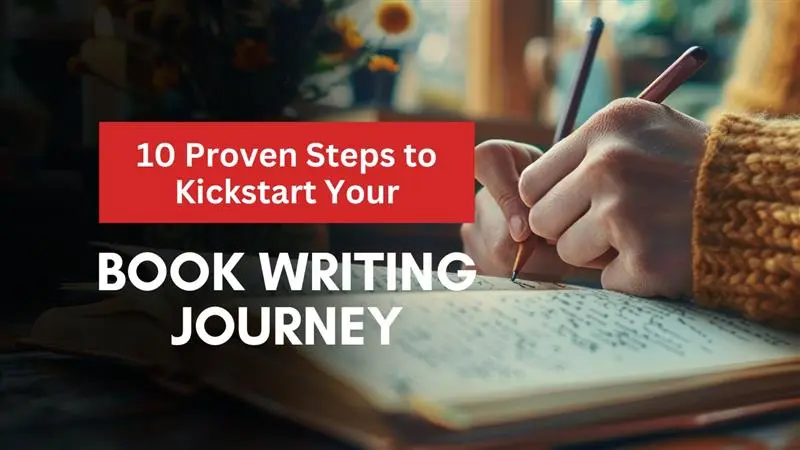 10 Proven Steps to Kickstart Your Book Writing Journey - Research Partner